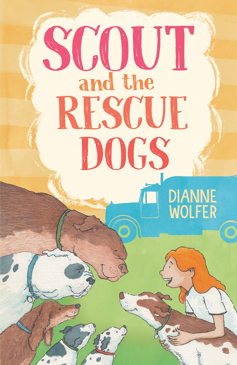 Scout and the Rescue Dogs – Dianne Wolfer. With Illustrations by Tony ...