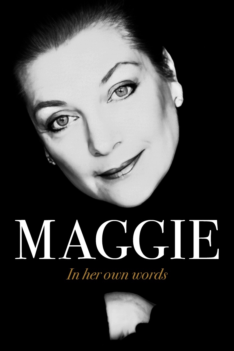 Maggie: in her own words – Maggie Tabberer – Just So Stories